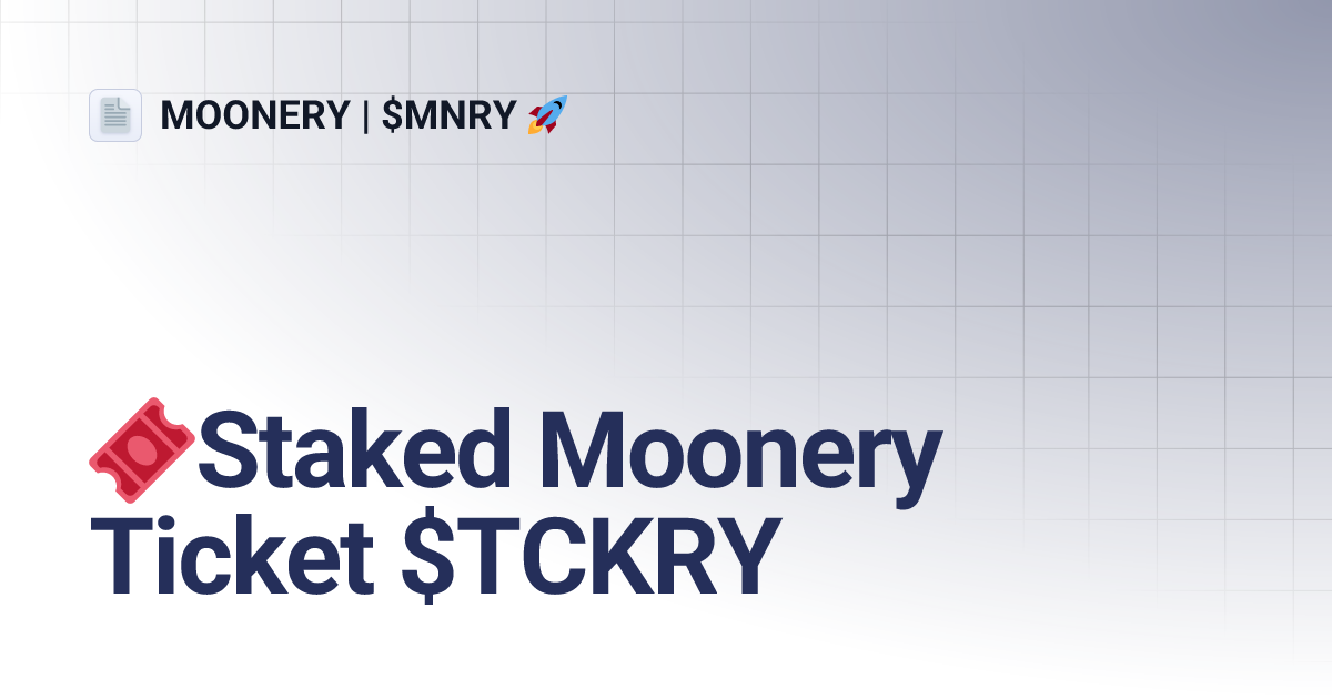 🎟️Staked Moonery Ticket $TCKRY | MOONERY | $MNRY 🚀